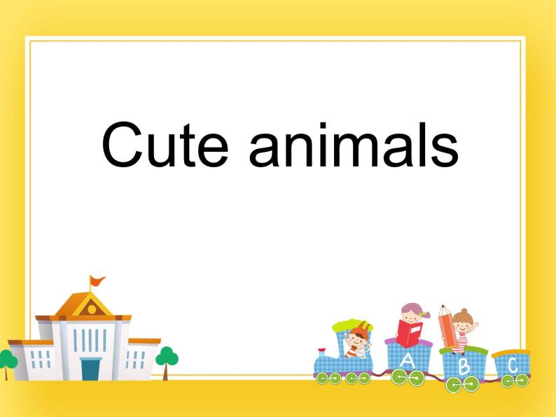 小学英语牛津上海版四年级下册Module 2 My favourite thingsUnit 2 Cute animals公开课ppt课件 ...