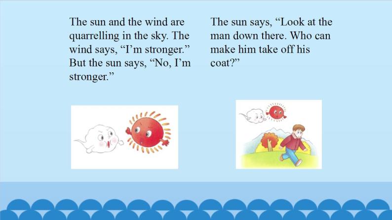 新世纪版五年级上册Unit 10 The Sun and the Wind课文内容ppt课件-教习网|课件下载