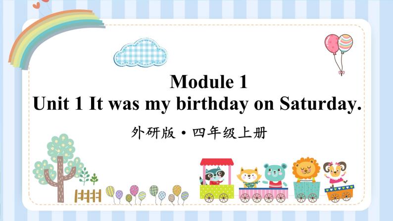 2020-2021学年Unit 1 It was my birthday on Saturday.图片课件ppt-教习网|课件下载