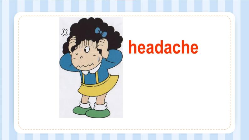 英语三年级上册Unit 1 Have you got a headache?示范课课件ppt-教习网|课件下载