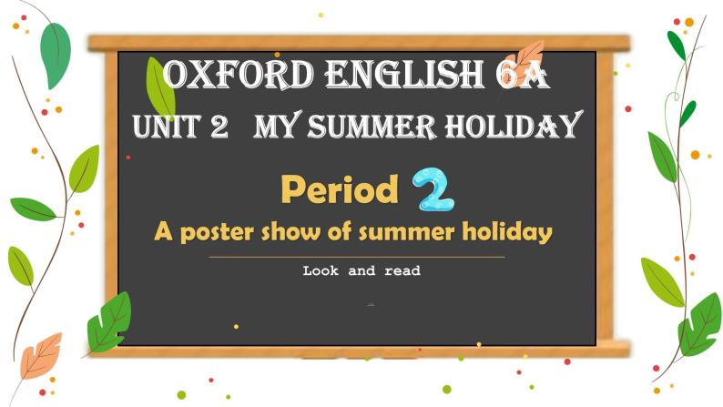 沪教版六年级上册Unit 2 My summer holiday多媒体教学课件ppt-教习网|课件下载