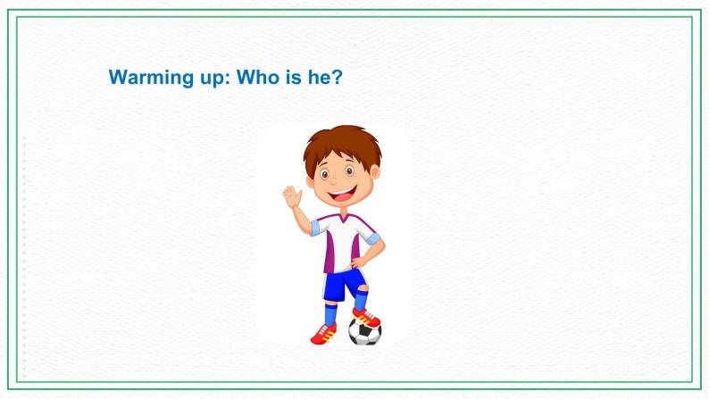 英语三年级下册Lesson 8 Who is he?精品ppt课件-教习网|课件下载