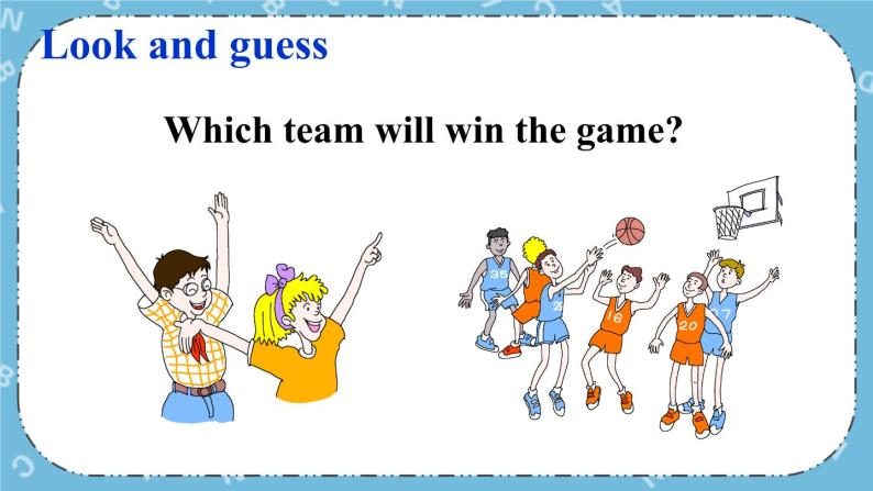 小学英语冀教版 (三年级起点)六年级下册Unit 1 SportsLesson5 A Basketball Game评优课课件ppt-教习网|课件下载