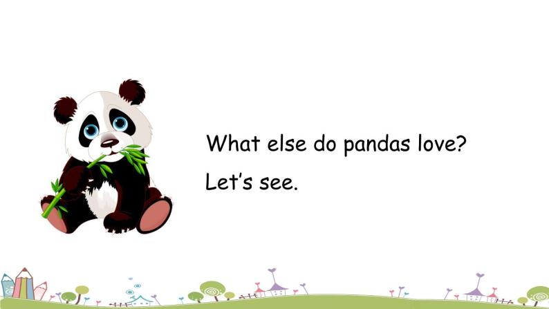 小学英语Unit 2 Pandas love bamboo.优秀ppt课件-教习网|课件下载