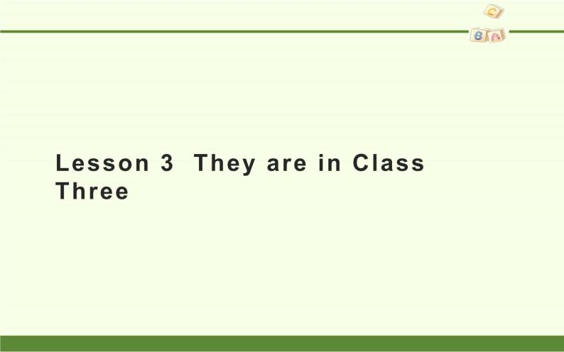 科普版四年级下册Lesson 3 They are in Class Three图文ppt课件-教习网|课件下载