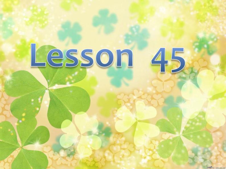 新概念英语第二册课件Lesson45（共12页）-教习网|课件下载