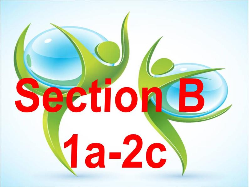 初中英语人教新目标 (Go for it) 版七年级下册Section B图片课件ppt-教习网|课件下载