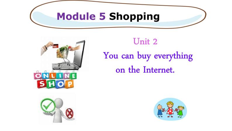 初中英语外研版 (新标准)七年级下册Module 5 ShoppingUnit 2 You can buy everything on the ...