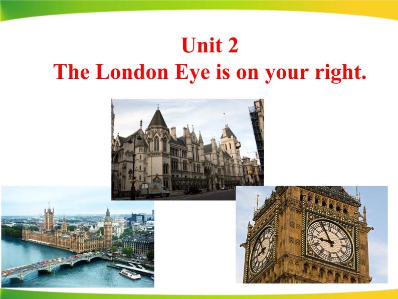 初中英语外研版 (新标准)七年级下册Unit 2 The London Eye is on your right.教学演示课件ppt-教习网|课件下载