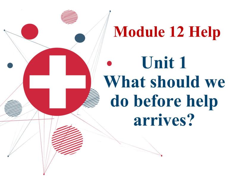 英语八年级上册Unit 1 What should we do before help arrives?说课ppt课件-教习网|课件下载