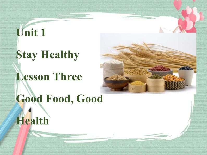 初中英语冀教版九年级上册Lesson 3 Good Food, Good Health获奖课件ppt-教习网|课件下载