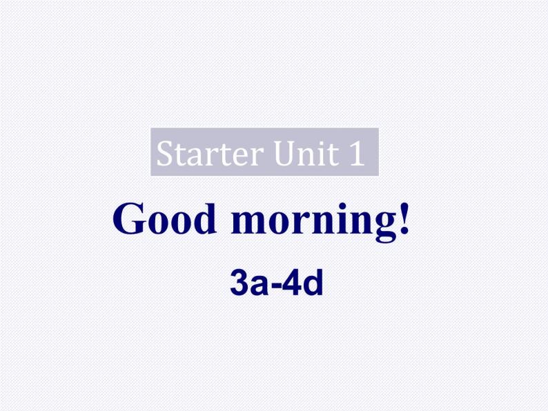 英语Unit 1 Good morning !教学演示课件ppt-教习网|课件下载