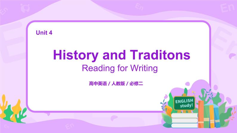 人教版 (2019)必修 第二册Unit 4 History and traditions多媒体教学ppt课件-教习网|课件下载