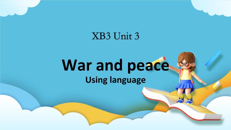 高中英语外研版 (2019)选择性必修 第三册Unit 3 War and peace优质课件ppt-教习网|课件下载